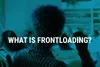 What is Frontloading? — Momentum