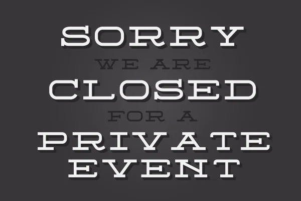 Closed For Private Event Sign