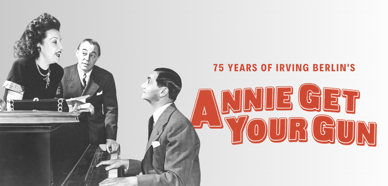 Irving Berlin — Irving Berlin - Annie Get Your Gun