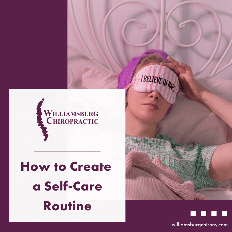 How to Create a Self-Care Routine — Williamsburg Chiropractic