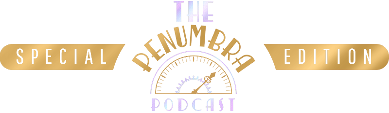 The Penumbra Podcast