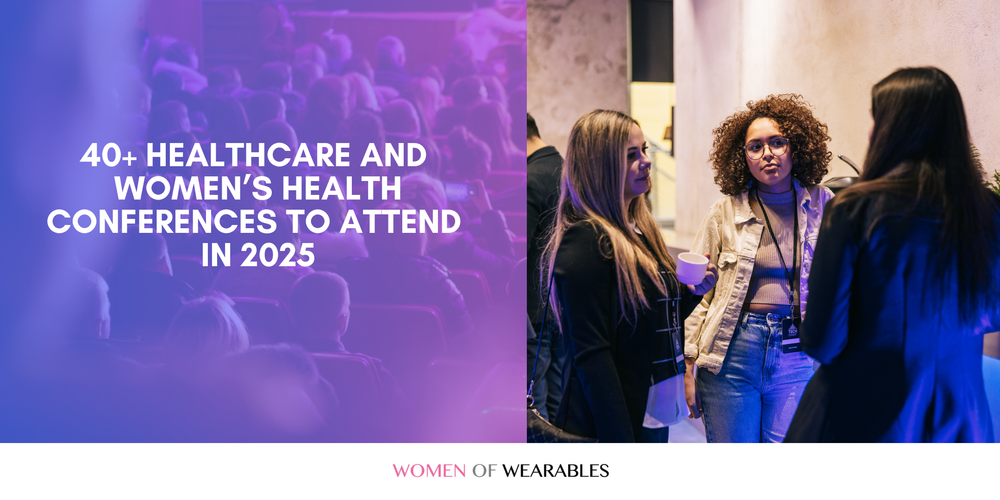 40+ Healthcare and Women's Health Conferences To Attend In 2025 — WOMEN ...