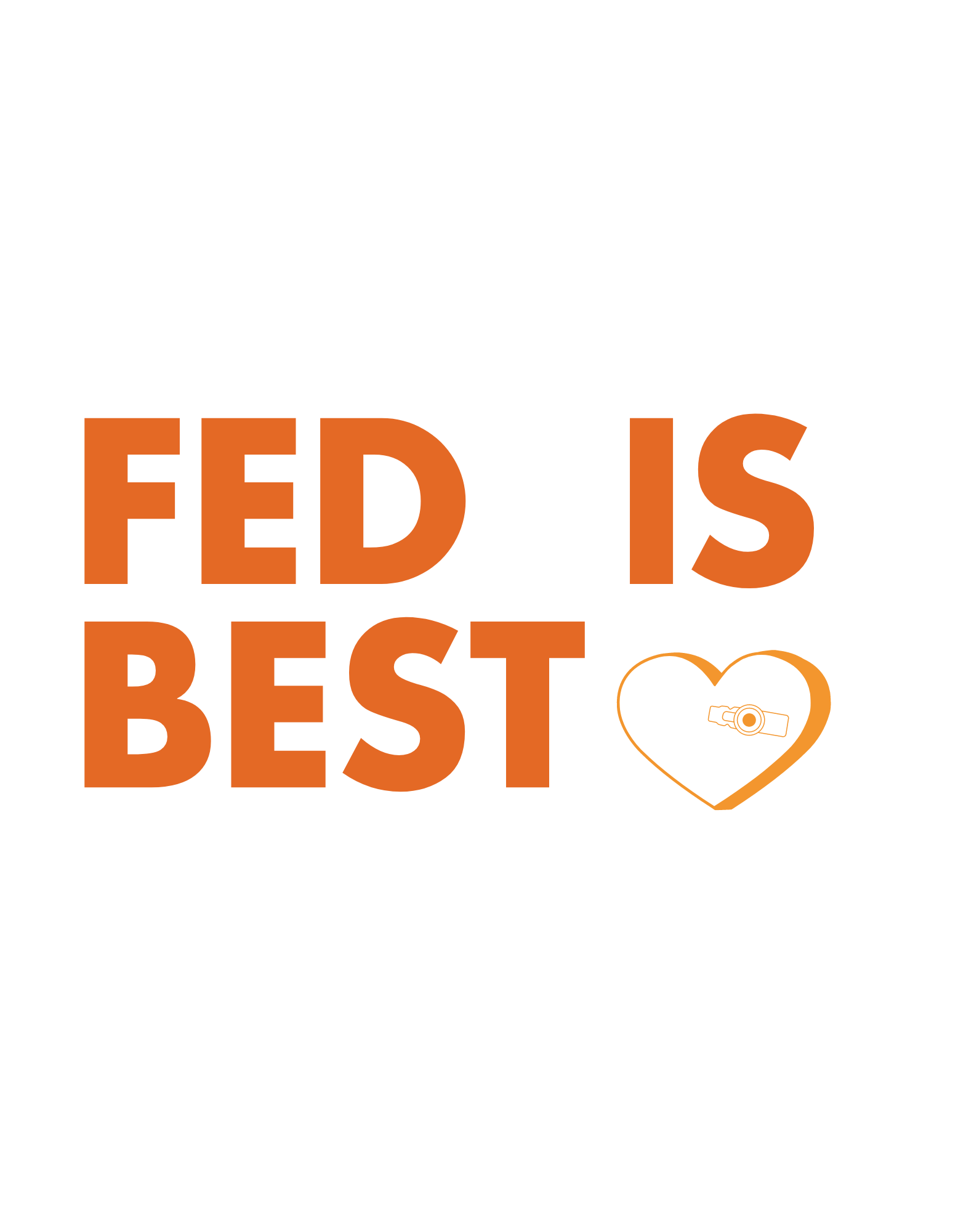 Fed Is Best Onesie — Growing Independent Eaters