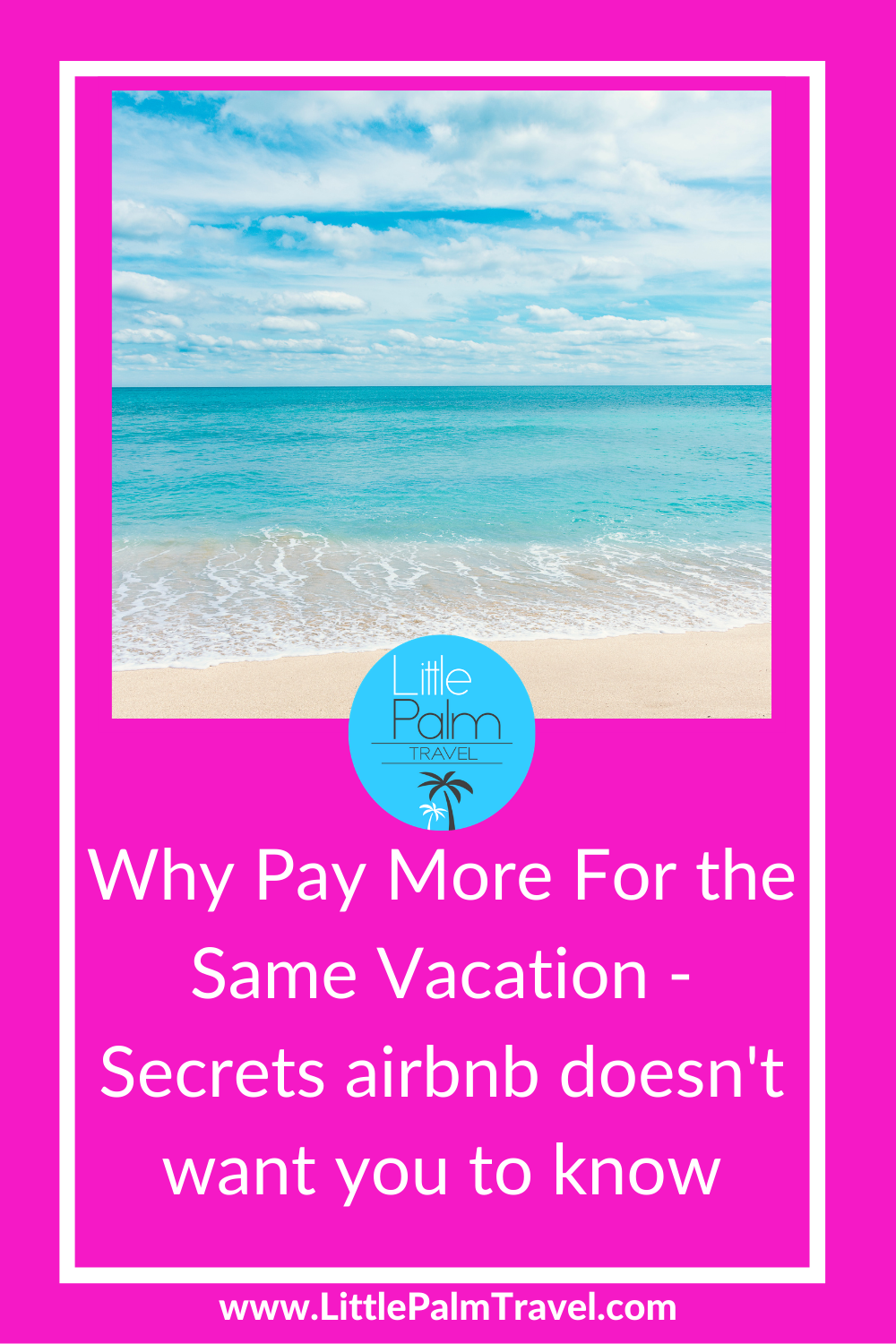 Why Pay More Wednesday — Little Palm Travel