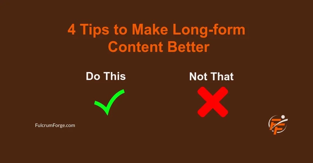 4 Tips to Make Long-Form Content Better [Infographic] — Fulcrum Forge