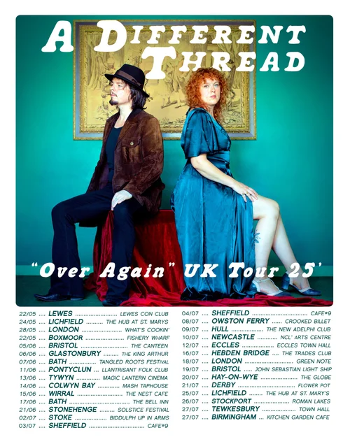 UK Tour Dates Announced May, June, July — A Different Thread