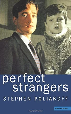 PERFECT STRANGERS (2001) — STEPHEN POLIAKOFF