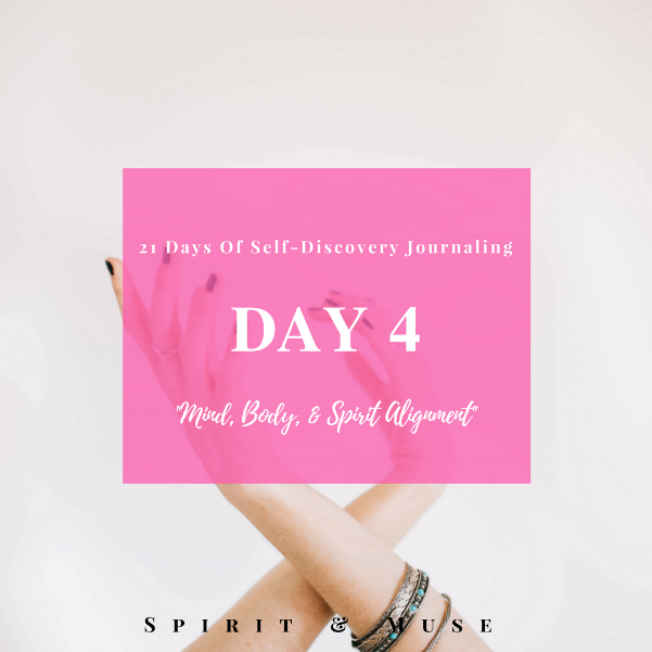 Self-Discovery Journaling Day 4: Mind, Body, & Spirit Alignment ...