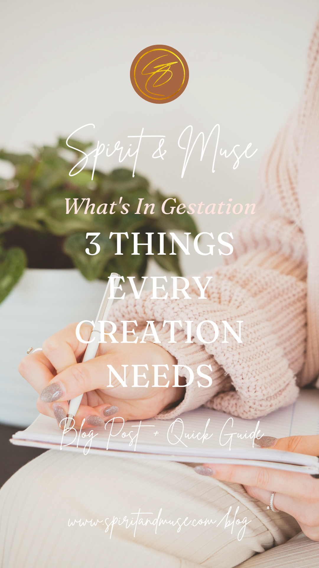 3 Things Every Creation Needs — Spirit & Muse