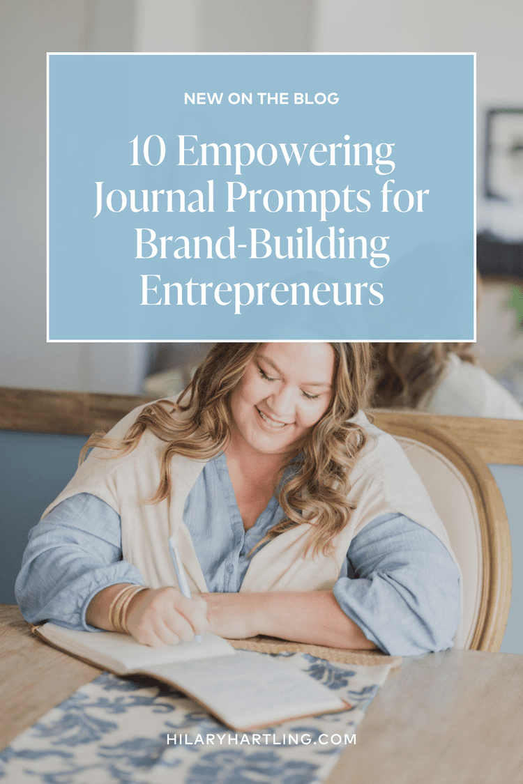10 Empowering Journal Prompts for Brand-Building Entrepreneurs — Hilary ...