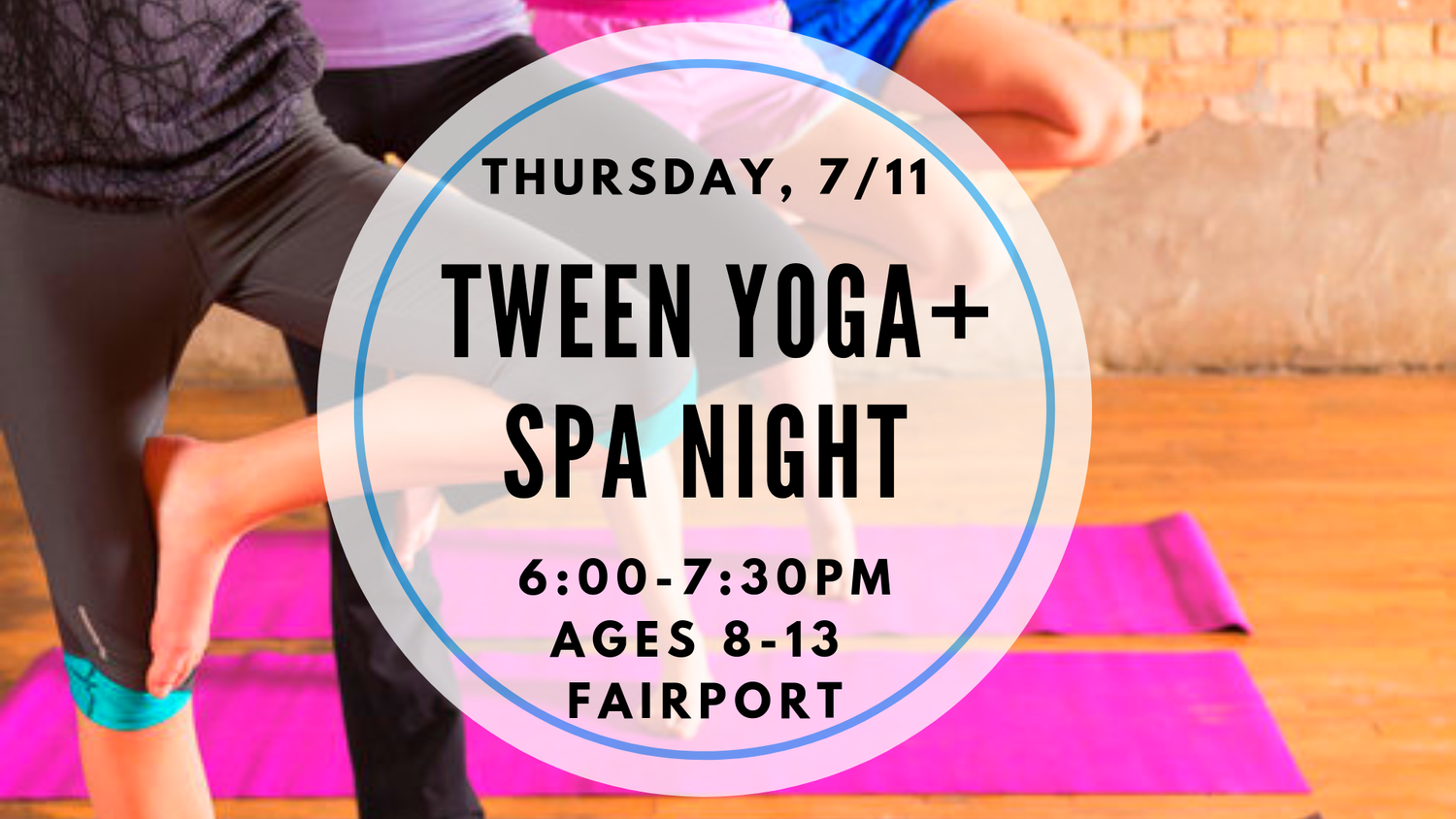 Yoga + spa night, July yoga camp, Adult vinyasa flow and more ...