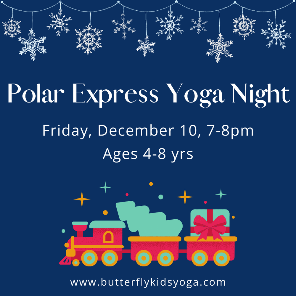 Polar Express yoga — get your ticket! — Butterfly Kids YOGA