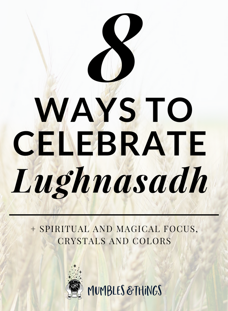 8 Ways to Celebrate Lughnasadh — Mumbles & Things