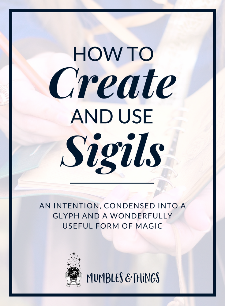How to Create and Use Sigils — Mumbles & Things