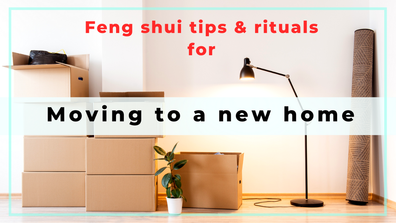 Feng Shui tips and rituals for moving to a new house — Picture Healer ...