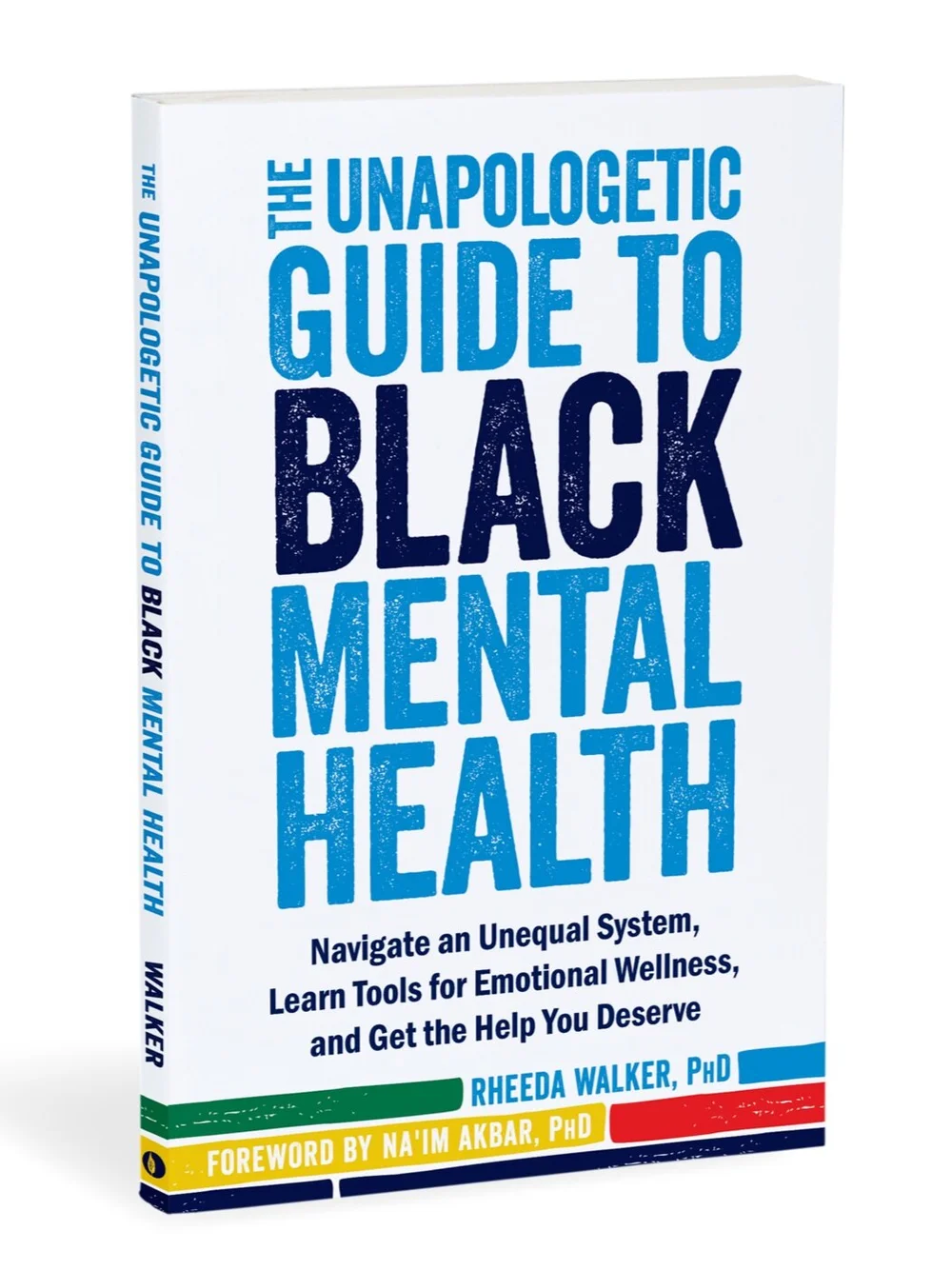 The Unapologetic Guide & Workbook — Dr. Rheeda Walker