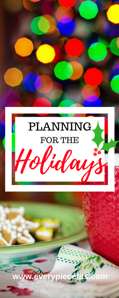 Planning for the Holidays — Every Piece Fits