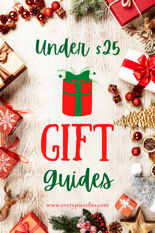 Gift Guide - Everything Under $25 — Every Piece Fits