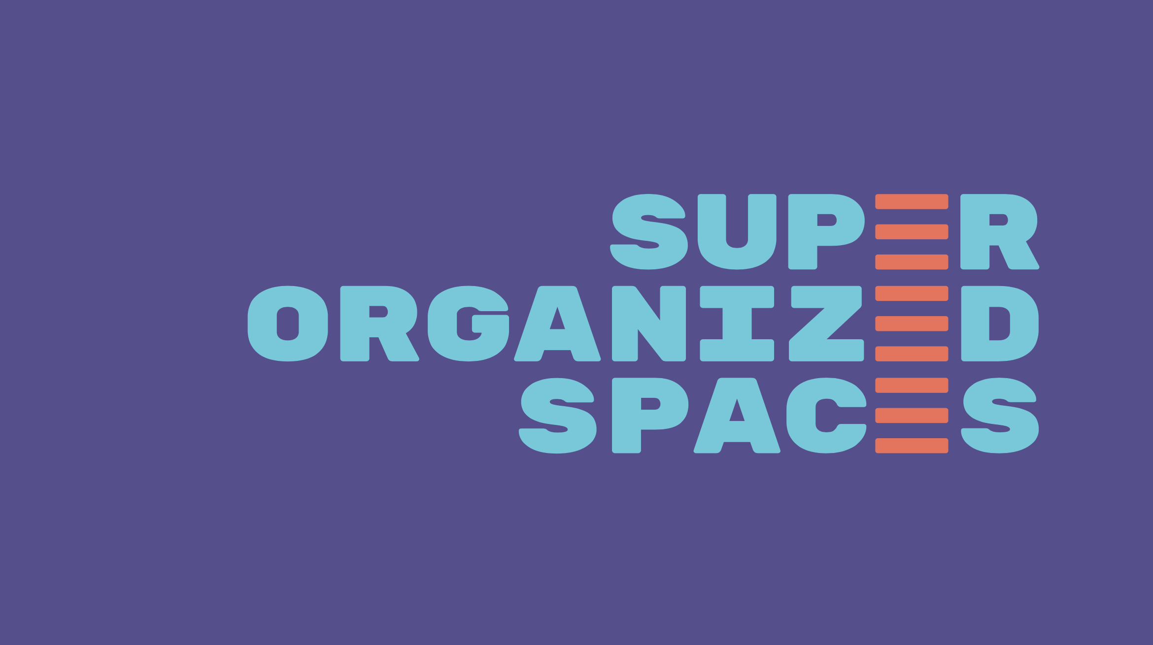 Super Organized Spaces — Very Sunny Day