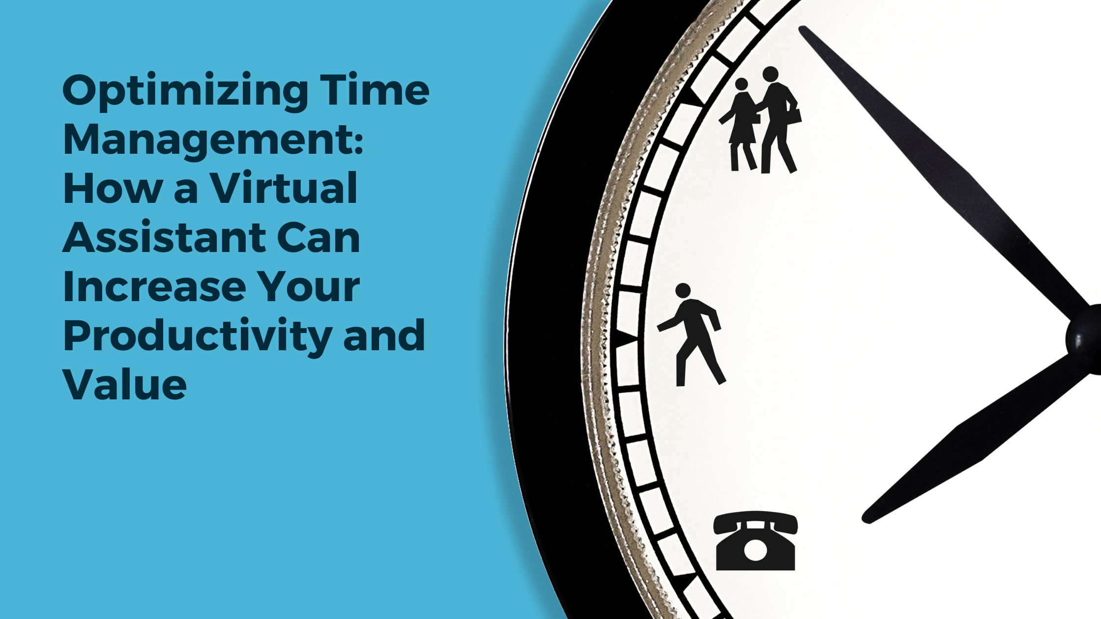 Optimizing Time Management: How a Virtual Assistant Can Increase Your Productivity and Value ...