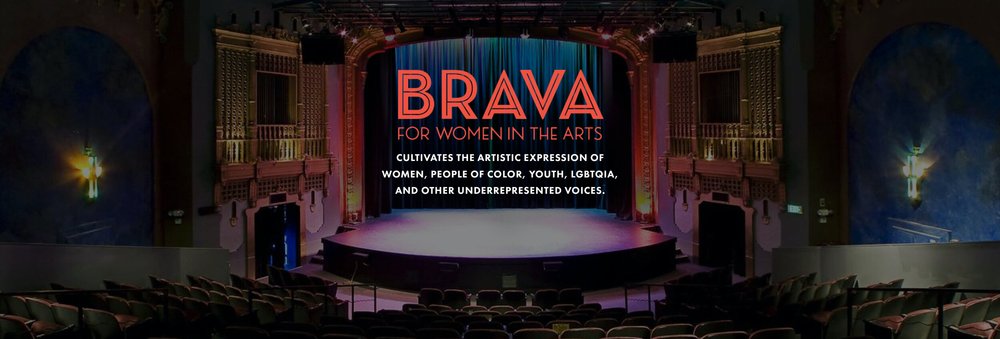Brava for Women in the Arts