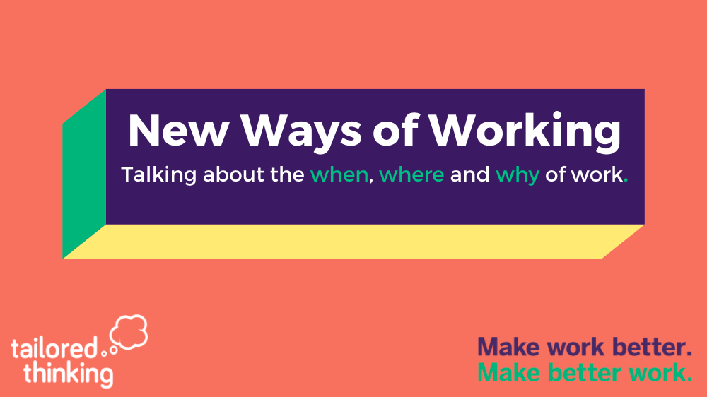 New Ways of Working Exercise Guide — Tailored Thinking | Make Work ...