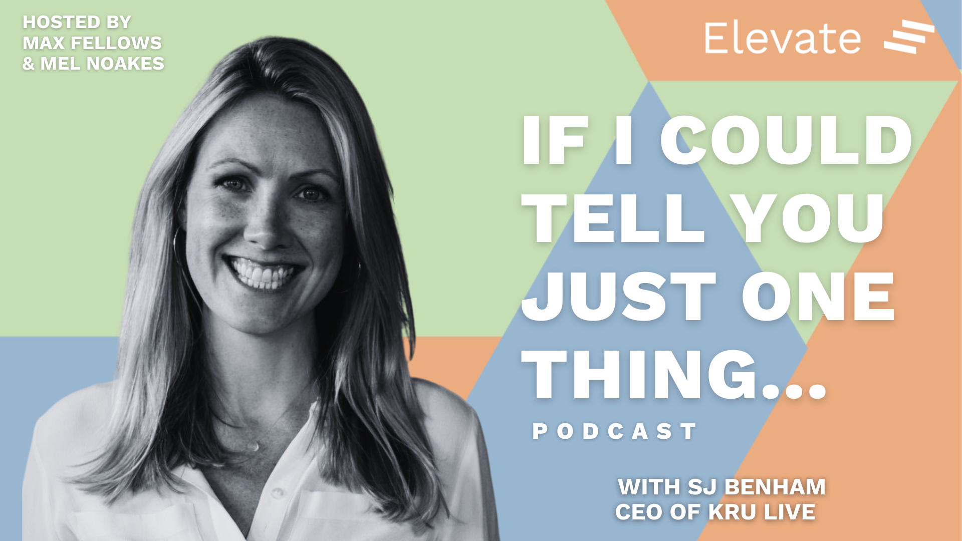 Sarah-Jane Benham – CEO of Kru Live — Elevate