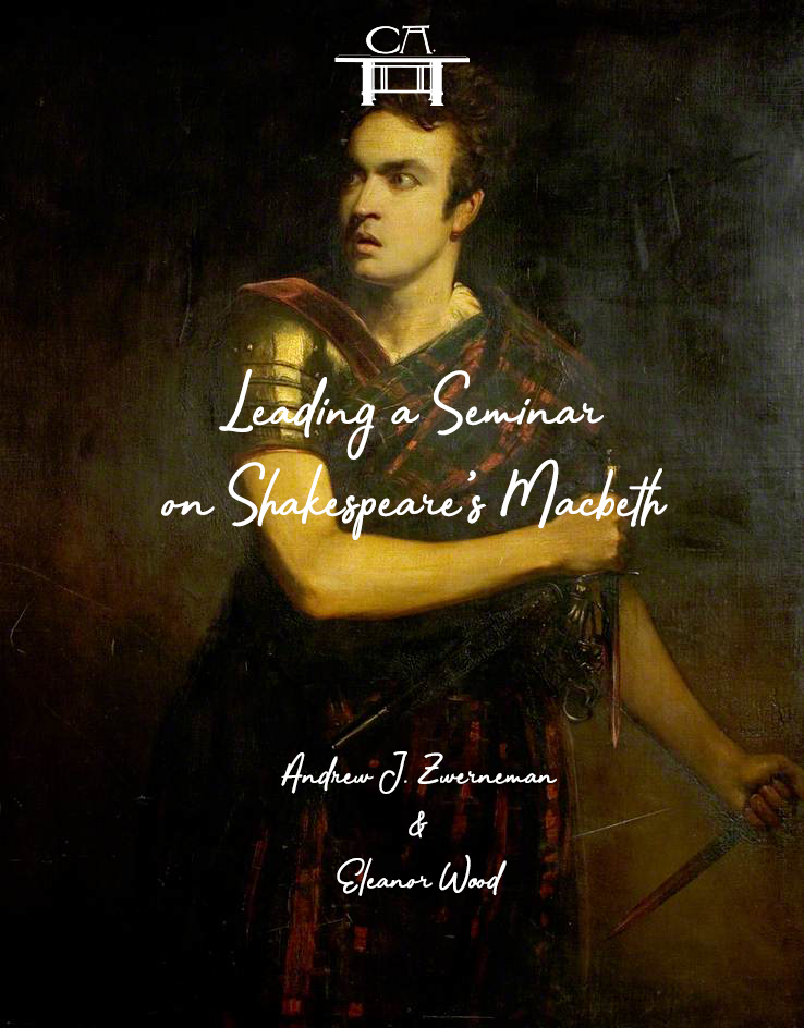 Cana Academy — Leading a Seminar on Shakespeare's Macbeth Cana Academy — Leading a Seminar on Shakespeare's Macbeth