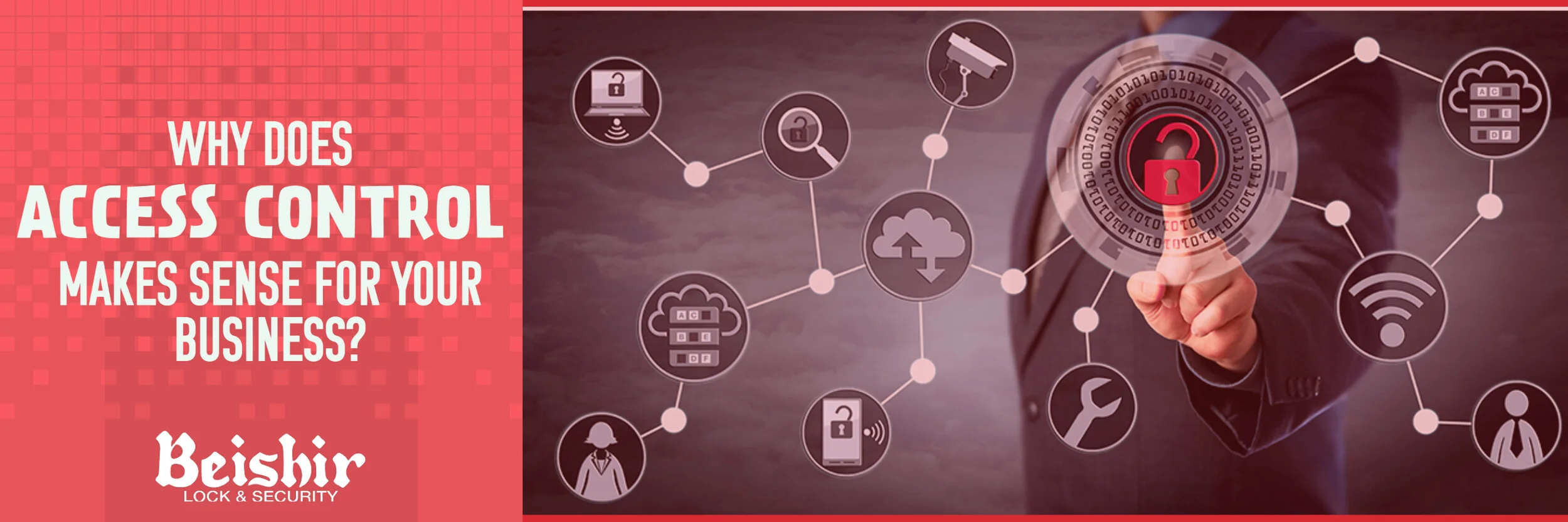 Why Does Access Control Make Sense For Your Business? — Beishir Lock & Security