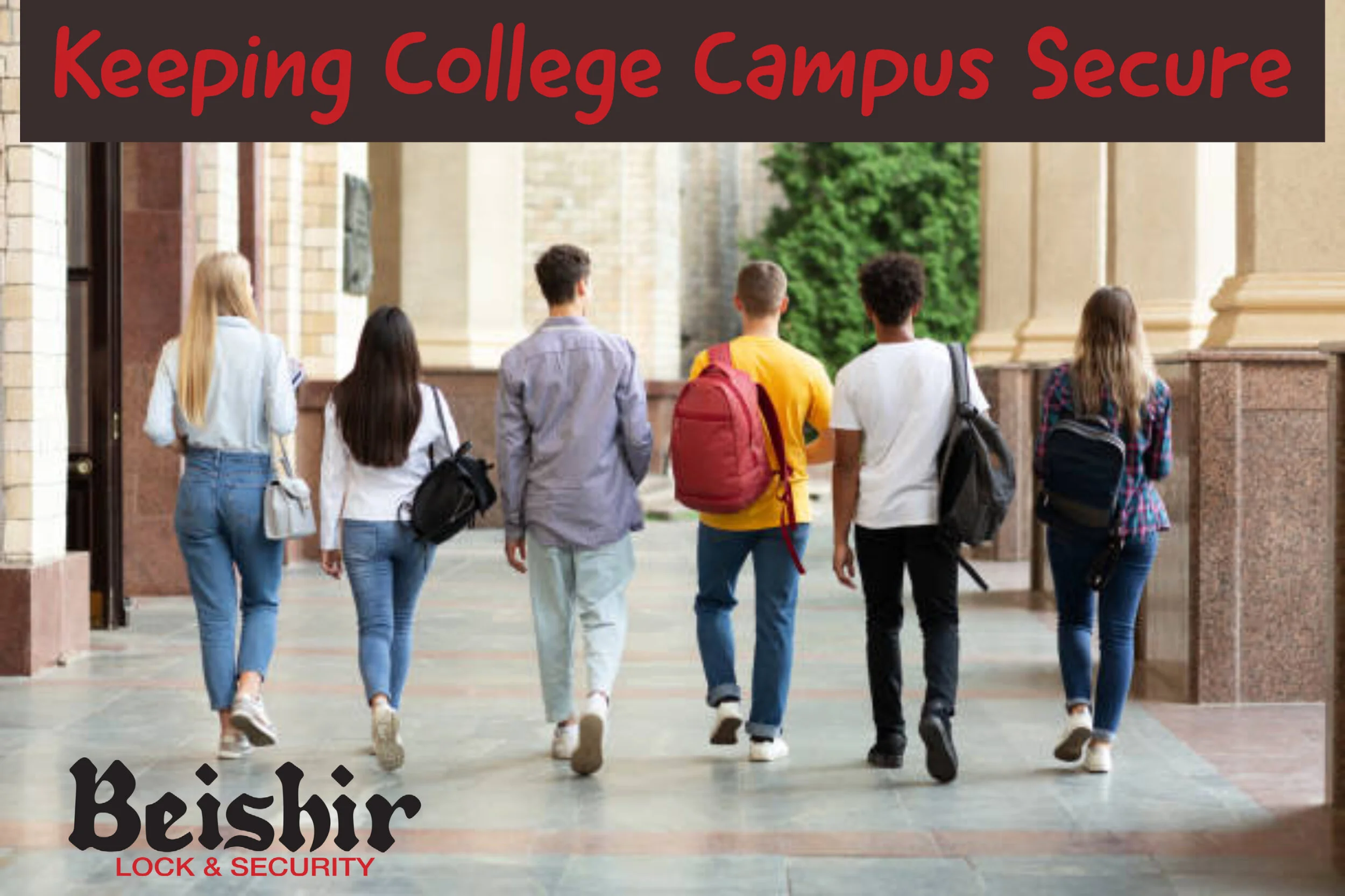 Back to School Security — Beishir Lock & Security