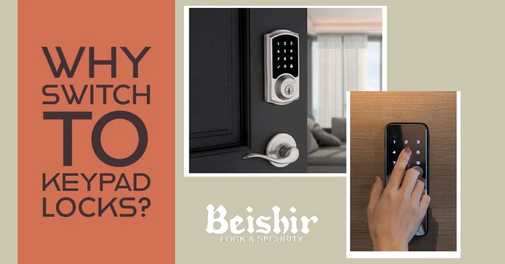Why Switch to Keypad Locks? — Beishir Lock & Security