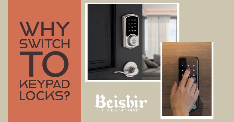 Why Switch to Keypad Locks? — Beishir Lock & Security