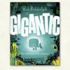 Gigantic — Rob Biddulph