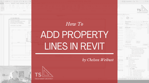How to Add Property Lines in Revit — THE STUDENT ARCHITECT