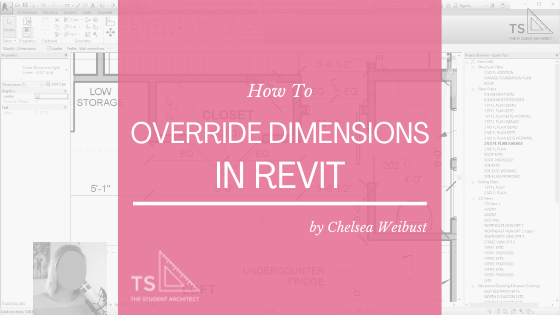How to Override Dimensions in Revit — THE STUDENT ARCHITECT