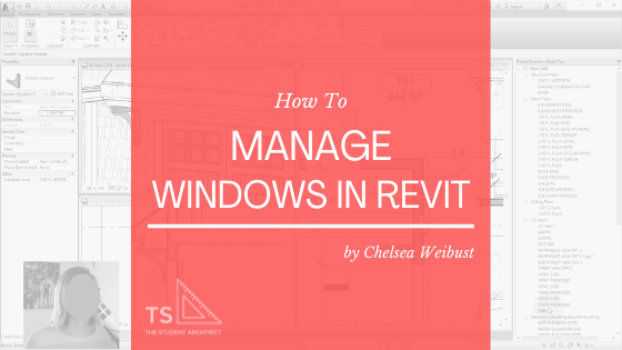 Window Management in Revit — THE STUDENT ARCHITECT