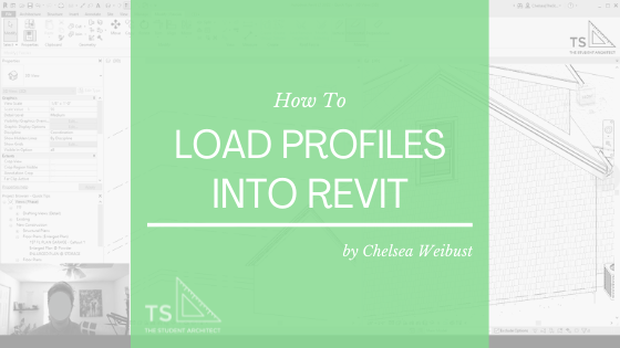 Two Ways to Load Profiles into Revit — THE STUDENT ARCHITECT