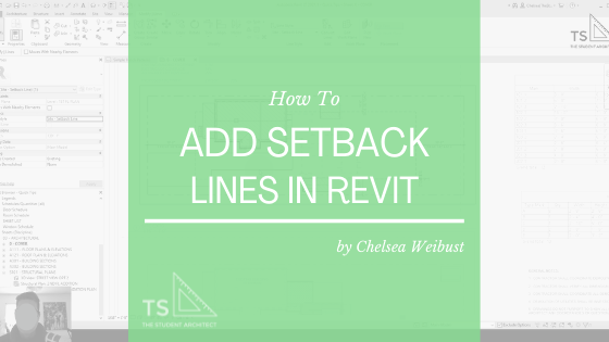 How to Add Setback Lines in Revit — THE STUDENT ARCHITECT