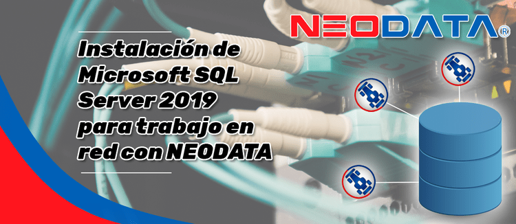 Como instalar SQL Server 2019 Express para trabajar con Neodata — Neodata