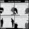 How to Be a Team Player — Basic Instructions