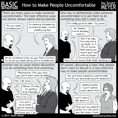 How to Make People Uncomfortable — Basic Instructions