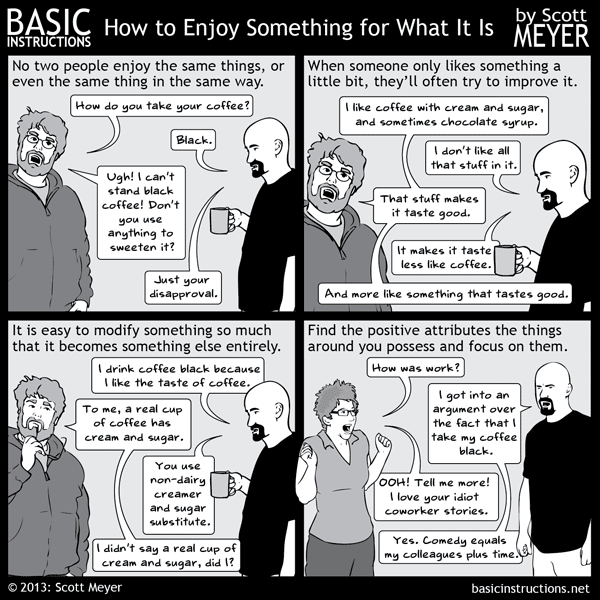 How to Enjoy Something for What It Is — Basic Instructions