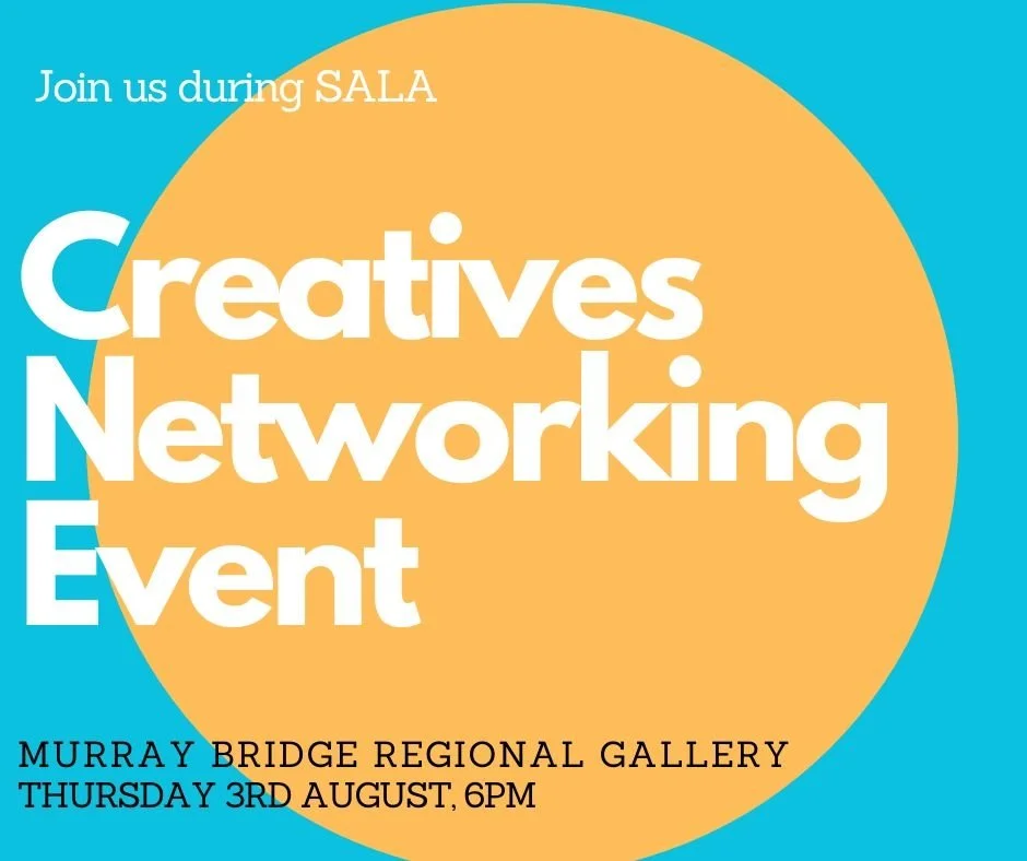 SALA Creatives Networking Event — Murray Bridge Regional Gallery