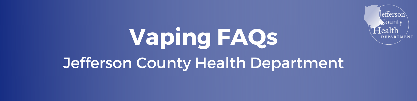 Vaping FAQs — Jefferson County Health Department
