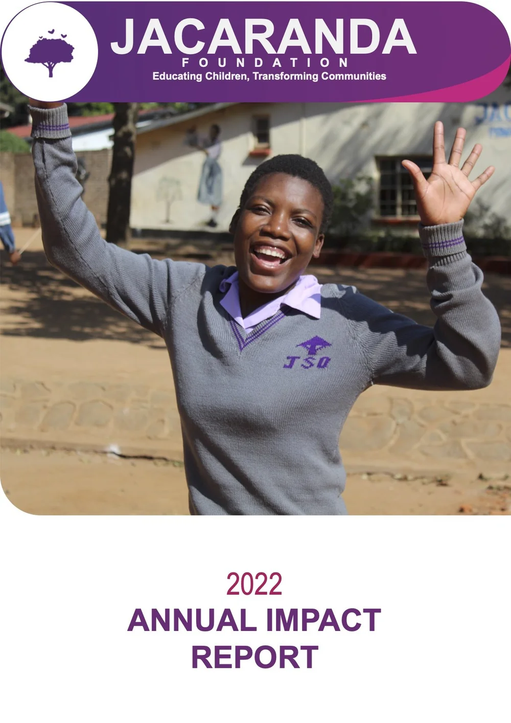 2022 Annual Impact Report — Jacaranda Foundation