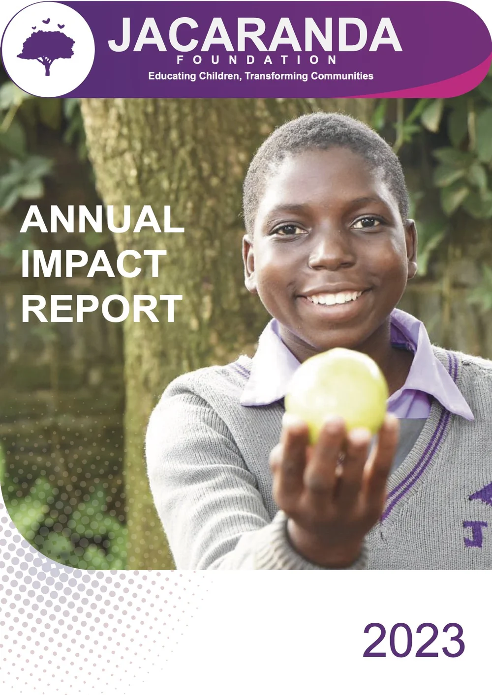2023 Annual Report — Jacaranda Foundation