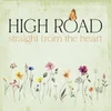 HIGHROAD RELEASES A COLLECTION OF SONGS STRAIGHT FROM THE HEART ...