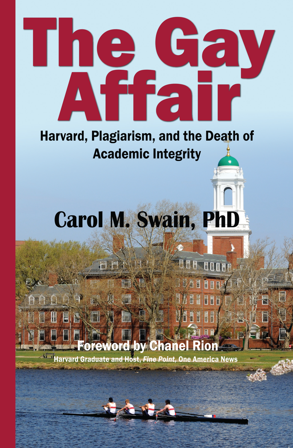DR. CAROL M. SWAIN EXPOSES ACADEMIC PLAGIARISM IN NEW BOOK: THE GAY ...