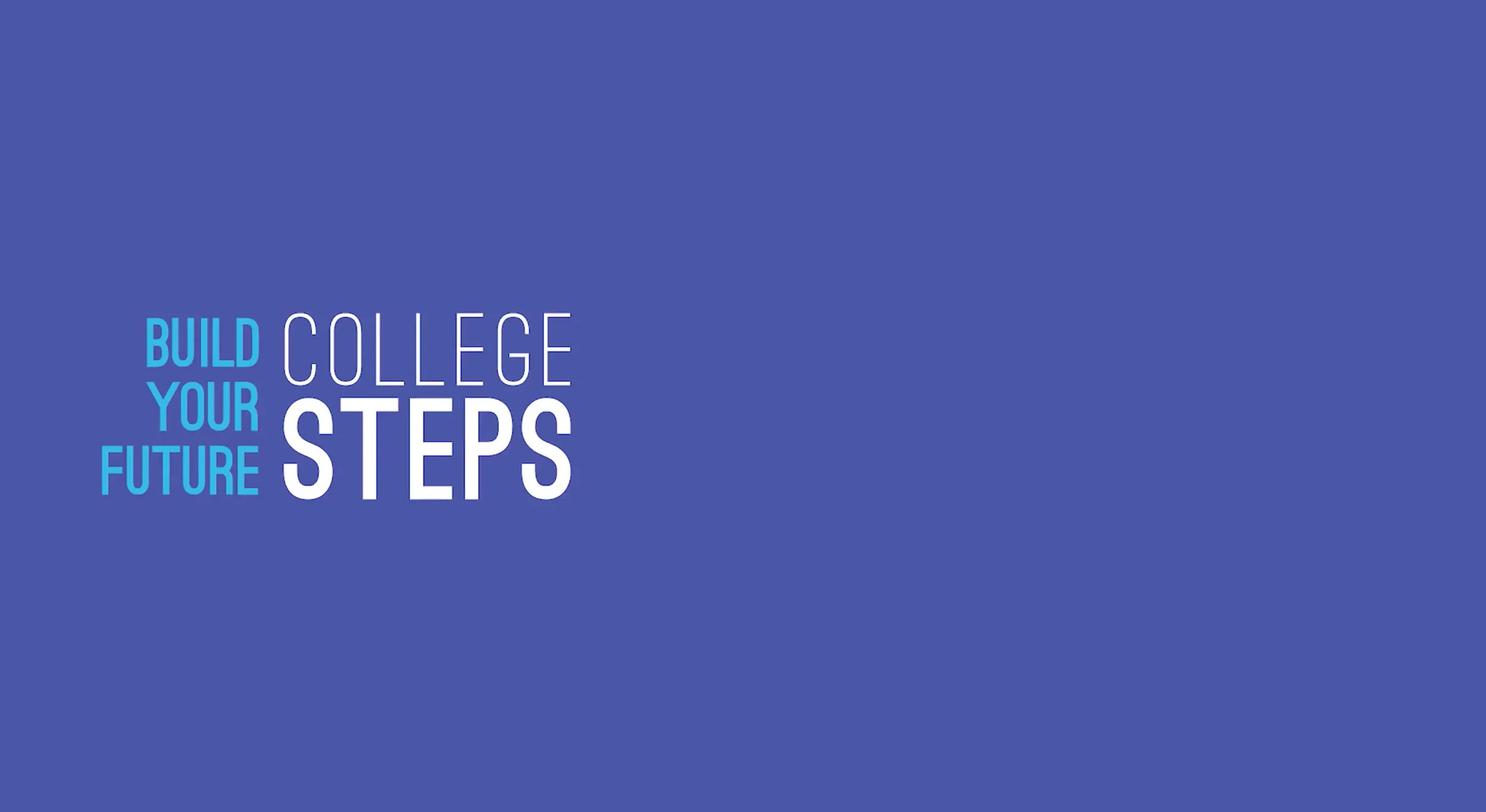 About — College Steps | Build Your Future