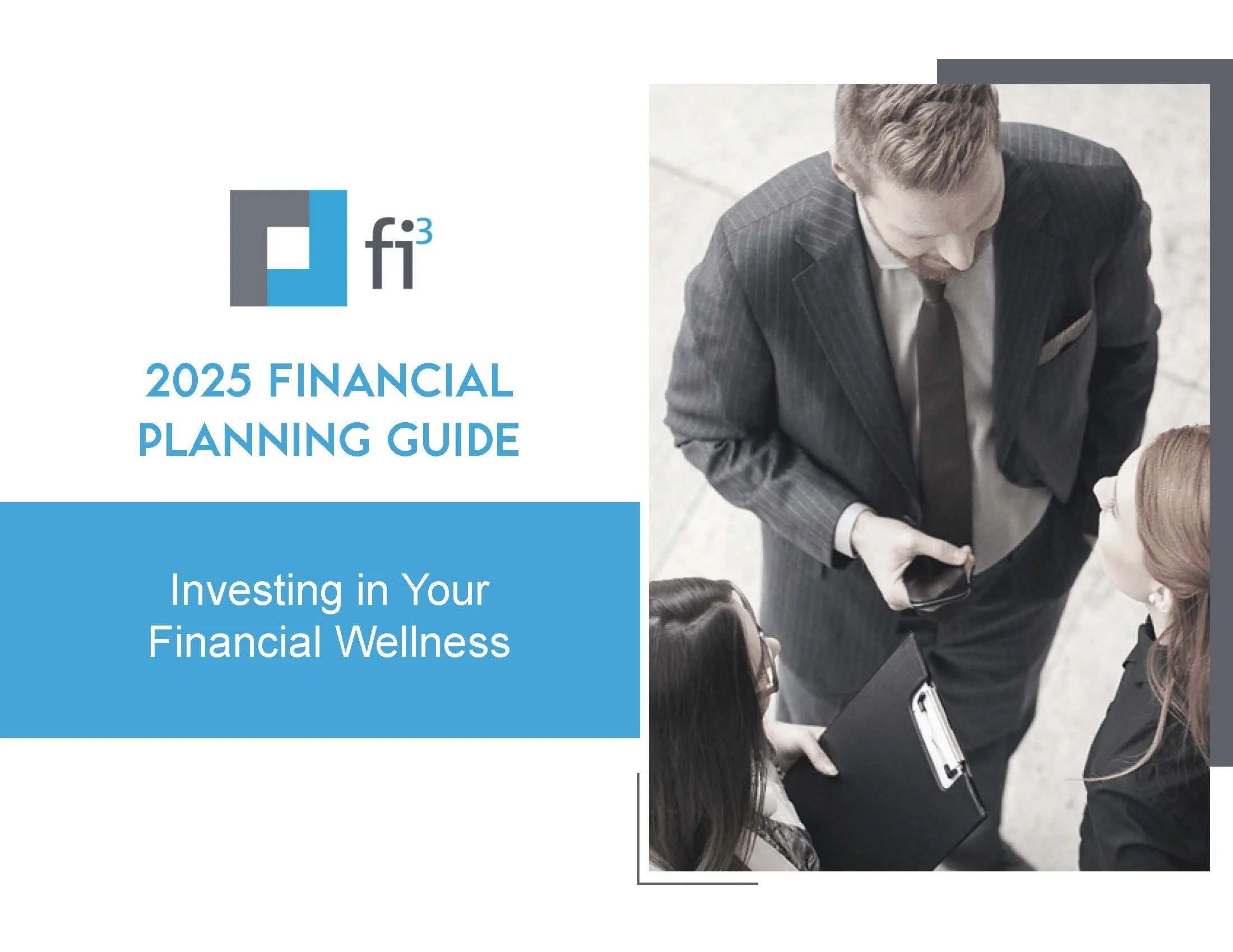 Financial Planning Guides — Fi3 Advisors